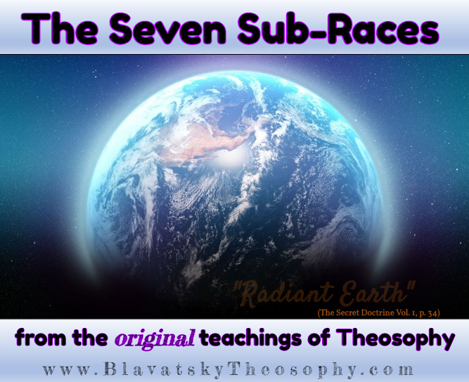 The Seven Sub-Races – T H E O S O P H Y
