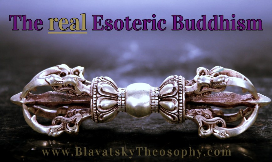 The REAL Esoteric Buddhism – T H E O S O P H Y