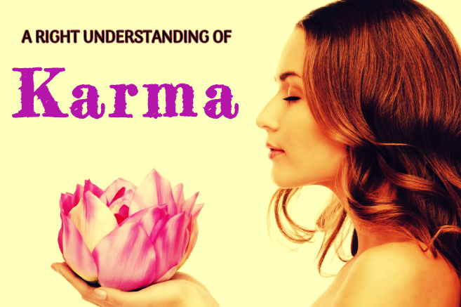 A Right Understanding of Karma – T H E O S O P H Y