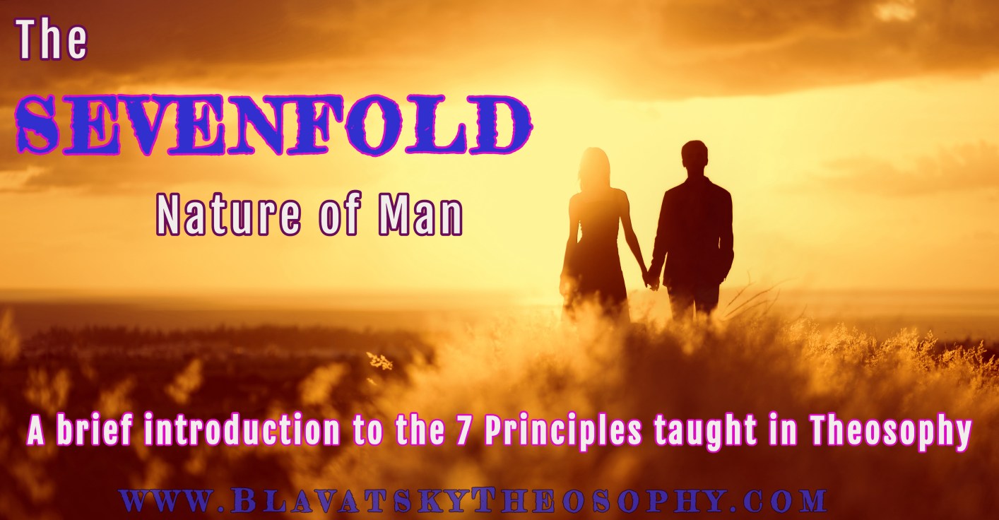 The Sevenfold Nature of Man – T H E O S O P H Y